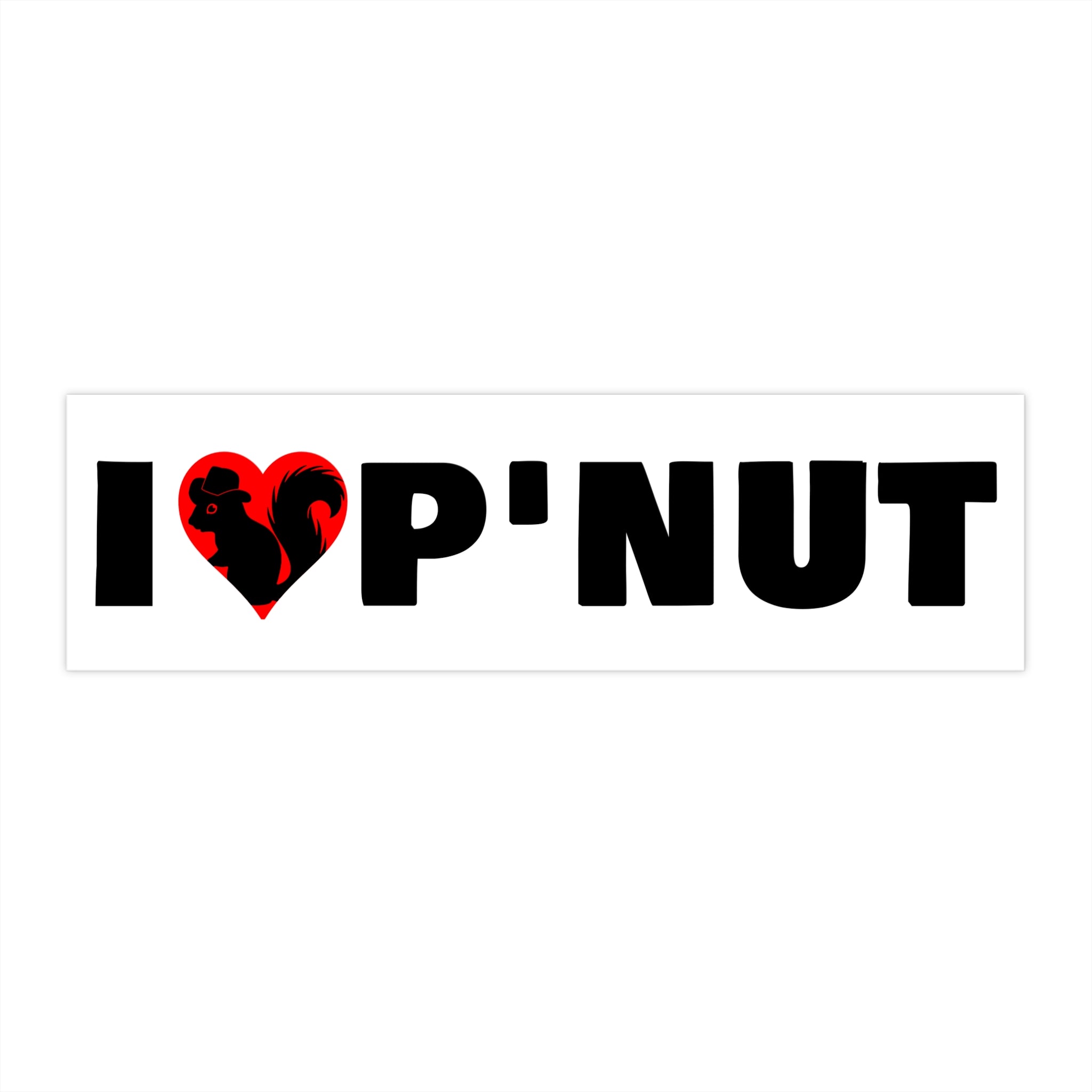 I ️ P'Nut Bumper Sticker – P'Nuts Freedom Farm